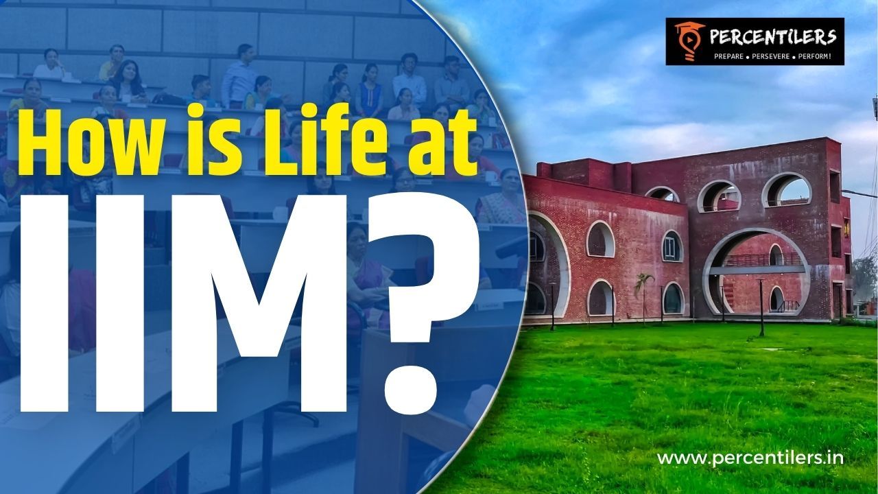 How is Life in IIM? Is it Difficult to Survive?